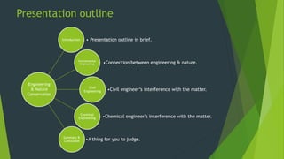 Engineering And Nature Conservation | PPTX