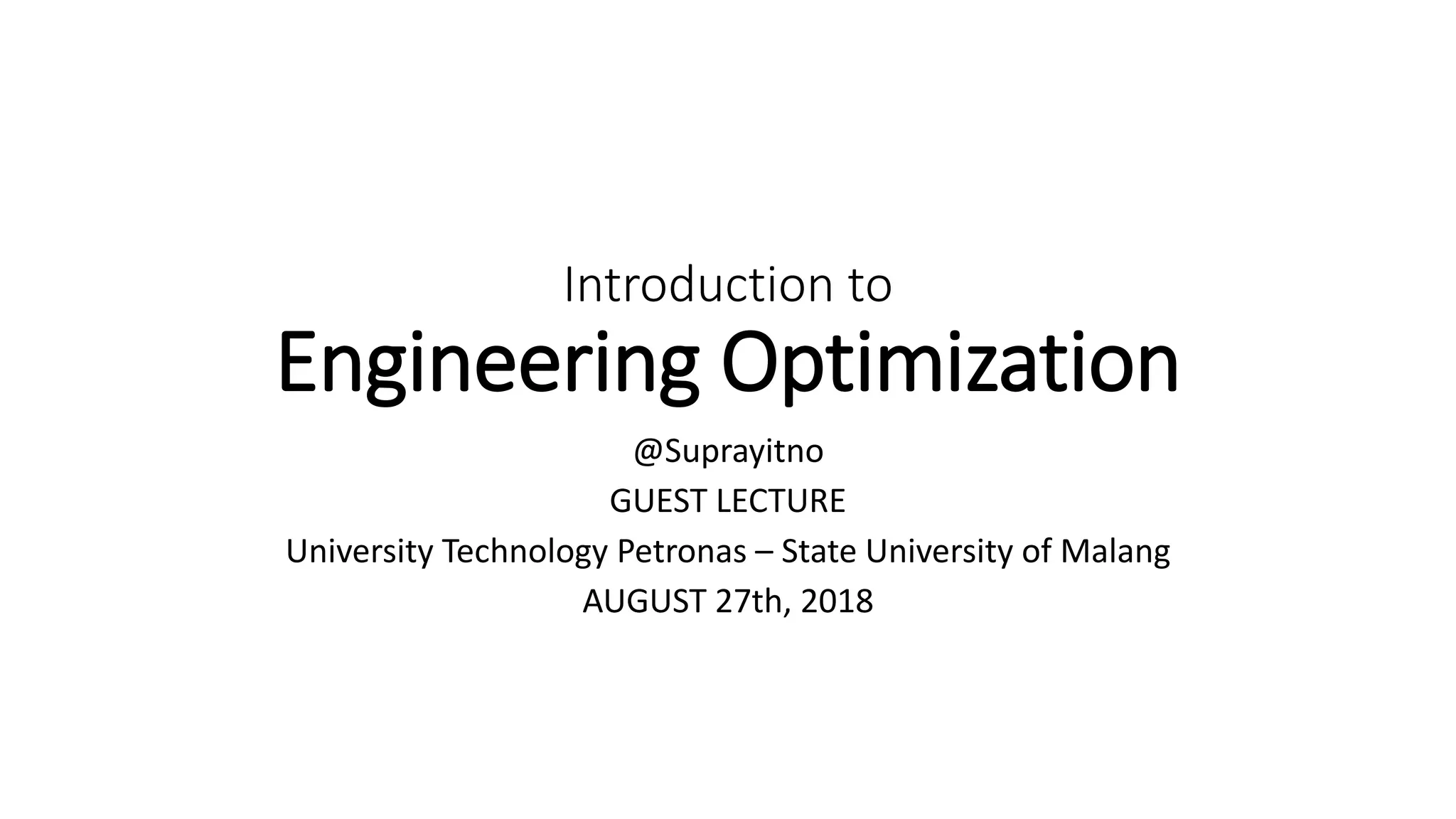 Engineering Optimization Introduction Guest Lecture Pptx