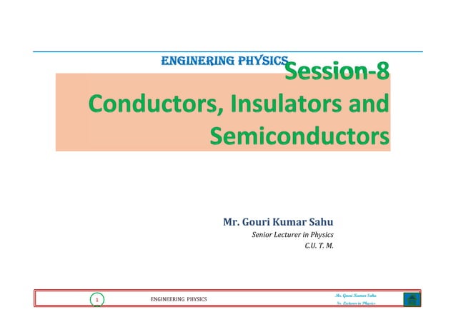 Engineering physics 7(conductors, insulators and semiconductors) | PPT