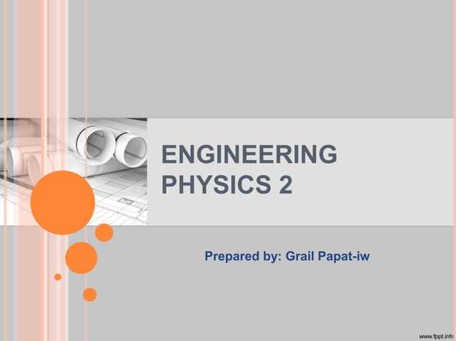Engineering physics 2 | PPT