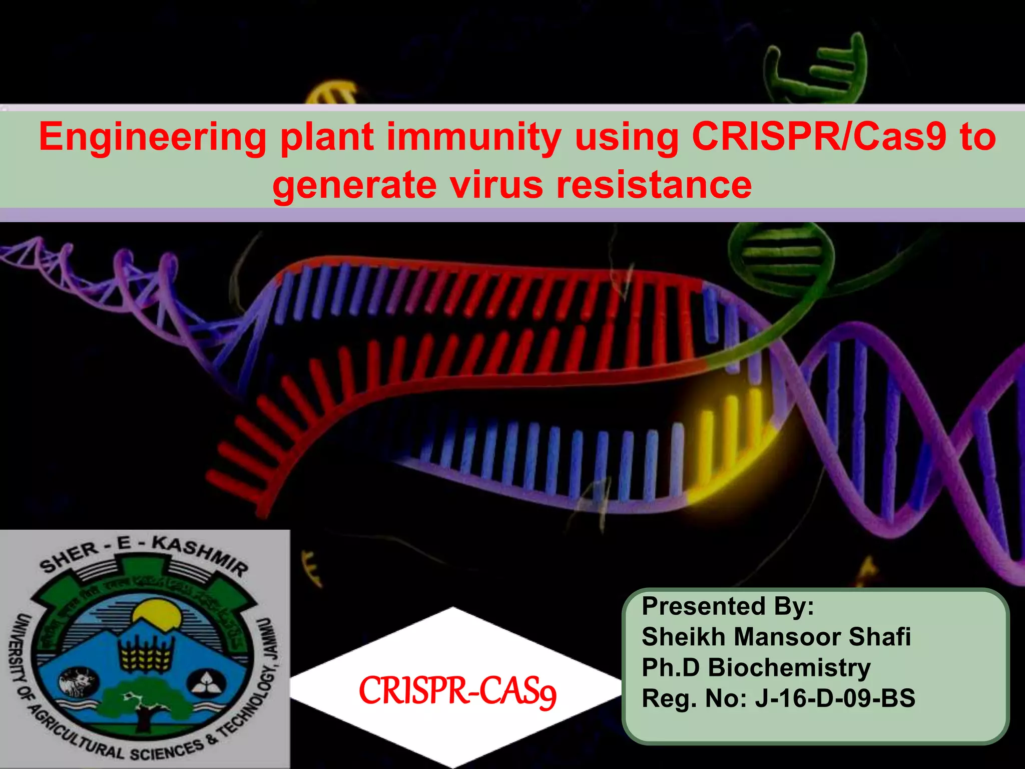 Engineering plant immunity using crispr cas9 to generate virus ...