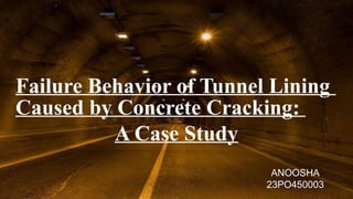A case study in tunnel failure, located in china | PPTX