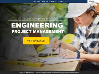 How To Improve Your Engineering Project Management Skill - Tonex Training | PPT