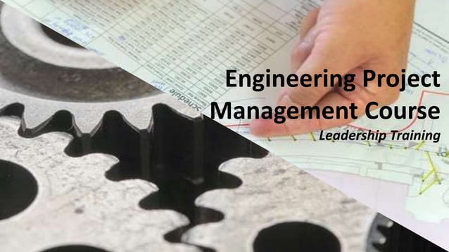 Leadership training, Engineering project management course | PPT