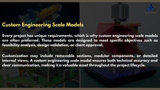 Engineering Scale Models That Bring Complex Designs to Life | PDF