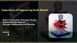 Engineering Scale Models That Bring Complex Designs to Life | PDF