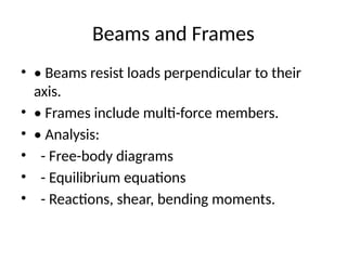Engineering Statics Trusses Frames Review.pptx