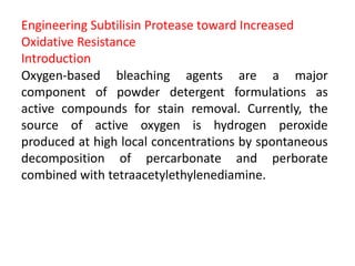 Engineering Subtilisin Protease toward Increased Oxidative Resistance.pptx