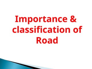 Important Classifiacttion of road in india | PPT