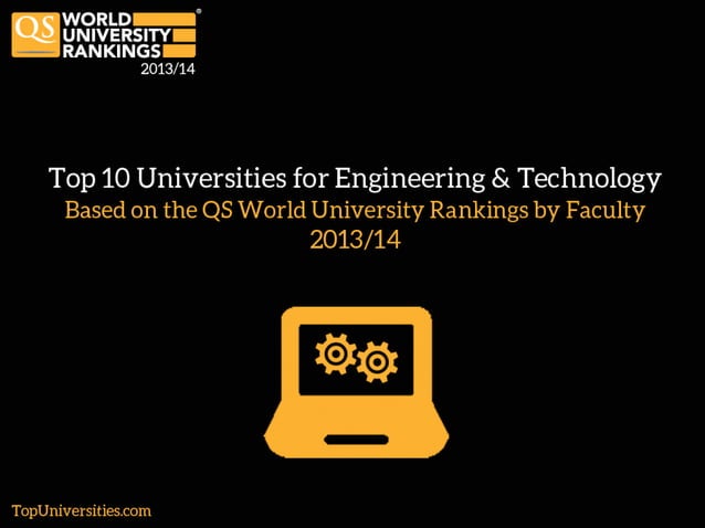Top 10 Universities for Engineering and Technology | PPT