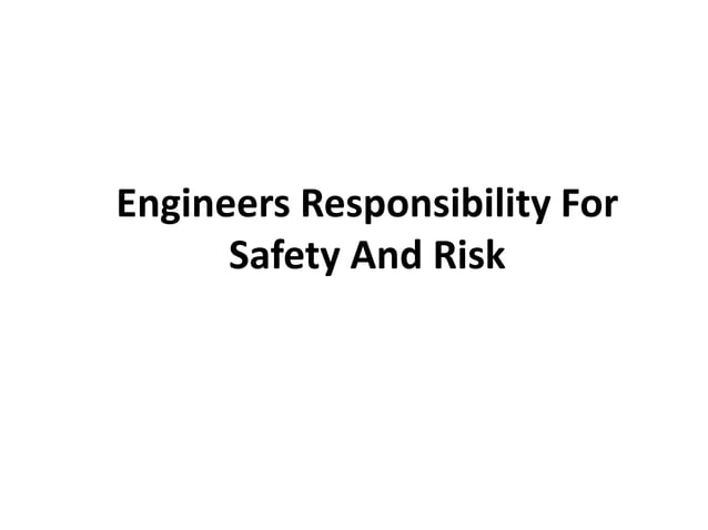 Engineers responsibility for safety and risk | PPTX | Civil Engineering ...