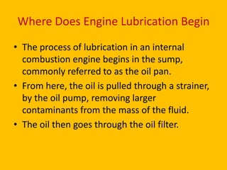Engine lubrication basics | PPTX