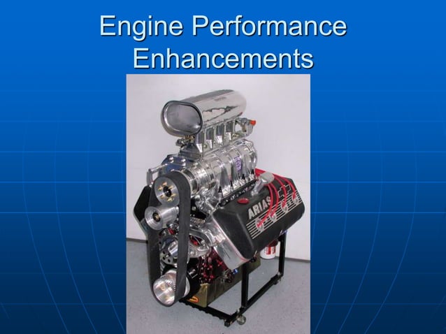 Engine performance enhancements | PPTX | Performance Cars | Auto Type