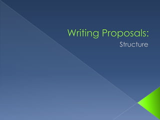 Writing Proposals: Structure | PPT