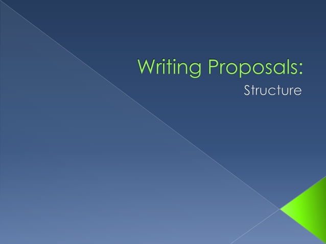 Writing Proposals: Structure | PPT