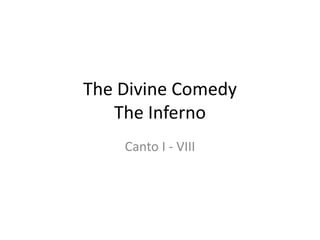 ENGL220 Inferno Canto I-VIII | PPTX