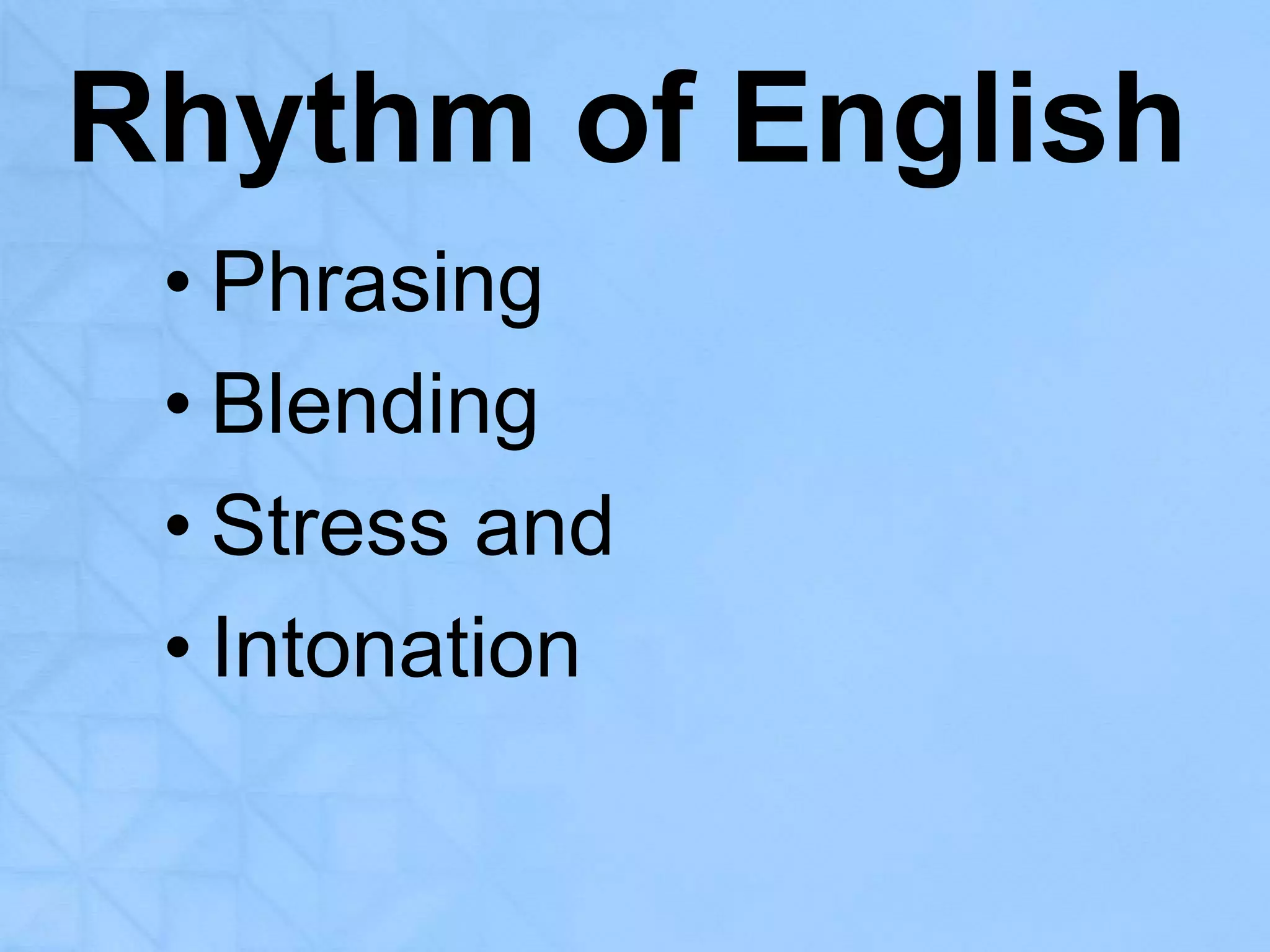 Engl6 lecture5 rhythm of english | PPTX