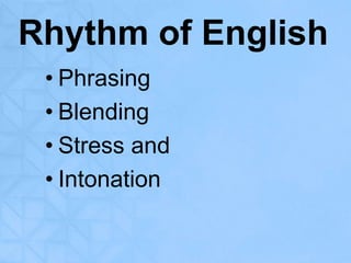 Engl6 lecture5 rhythm of english | PPTX