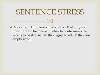 English 7 Stress and Sentence Stress | PPTX