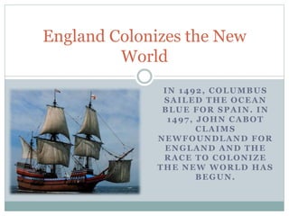 England Colonizes the New World | PPTX