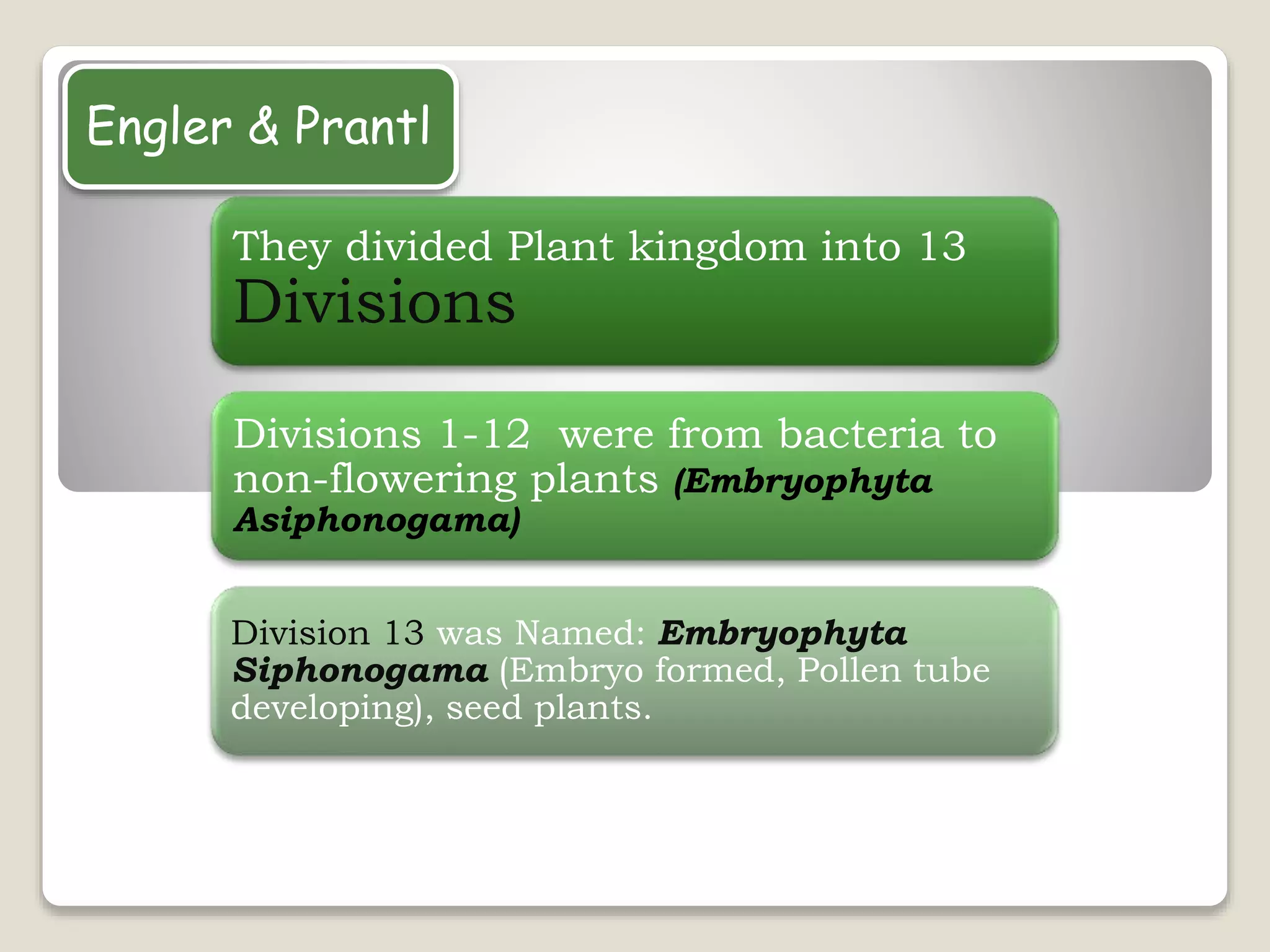 Engler and Prantl's system of Plant Classification | PPTX