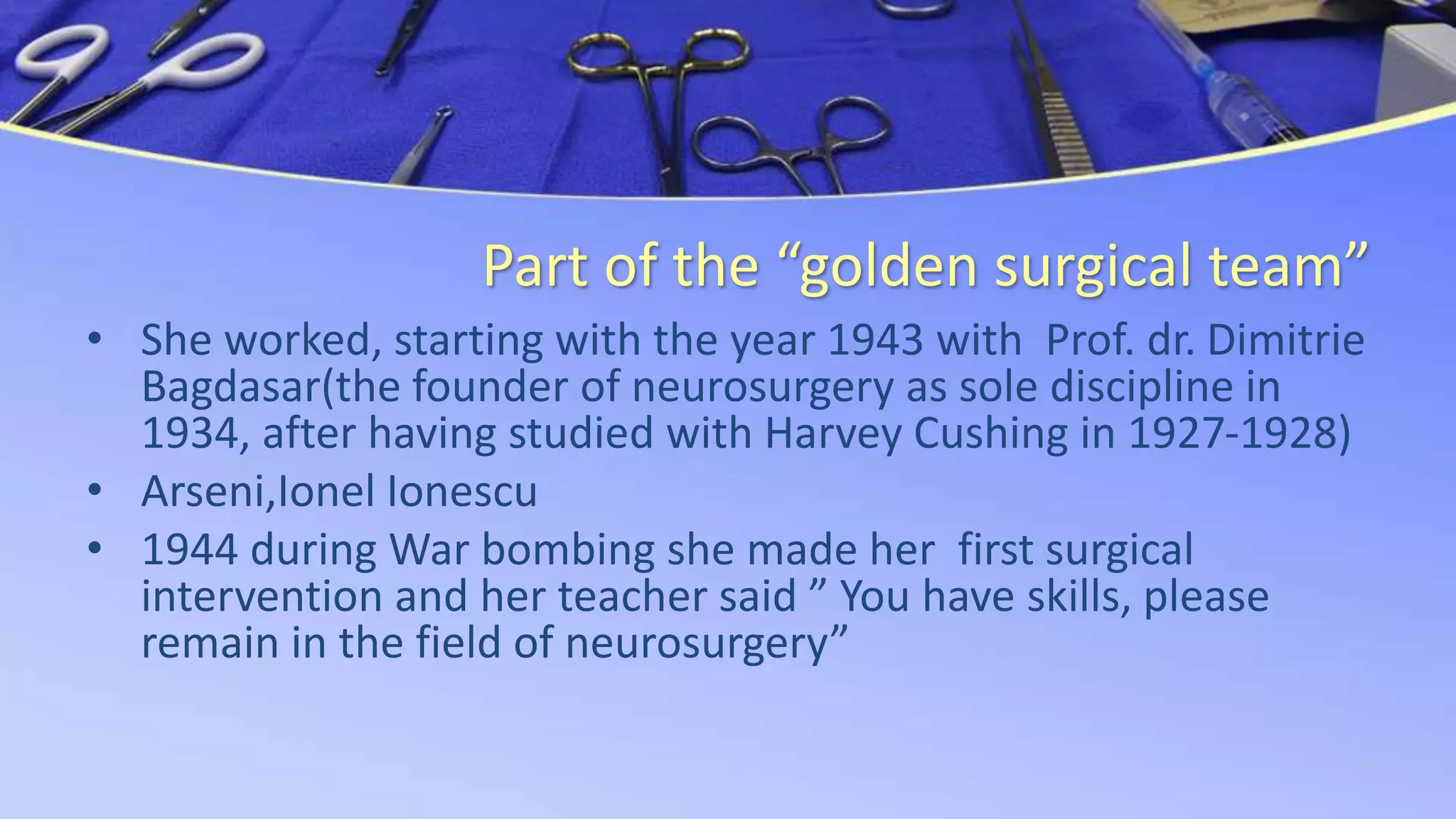 SOFIA IONESCU THE FIRST FEMALE NEUROSURGEON IN ROMANIA | PPTX | Brain ...