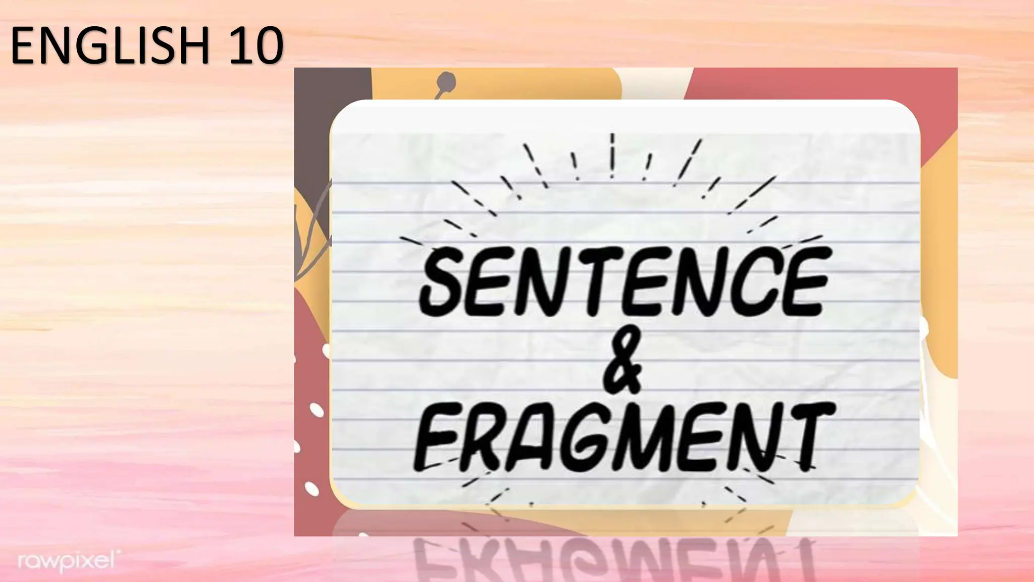 Sentence and Fragment | PPT