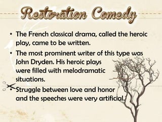 Restoration Starting Seventeenth Century & Restoration Comedy | PPTX