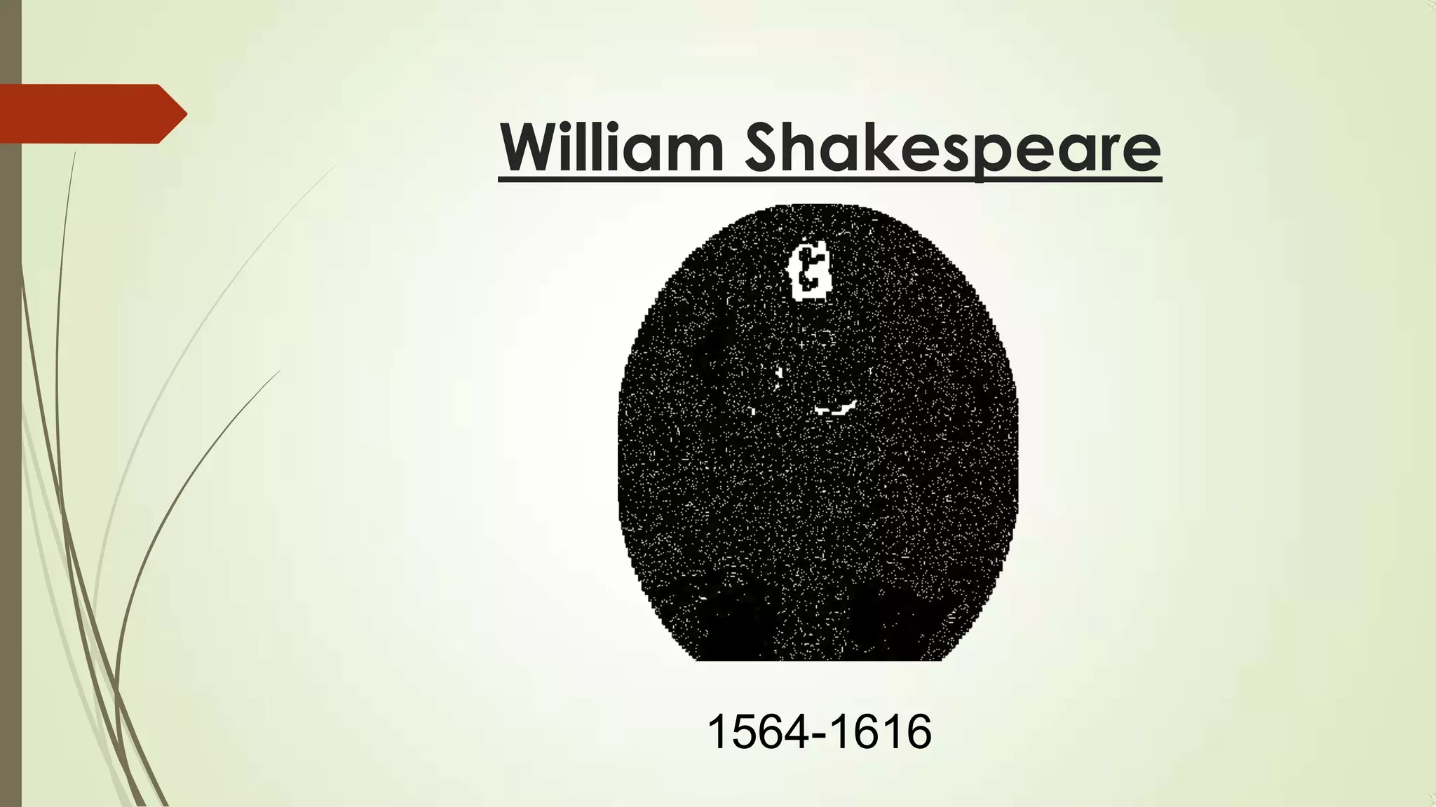 William Shakespeare Life & contribution to English Literature | PPTX
