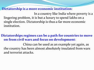 Dictatorship or Democracy for better Governance in India | PPT
