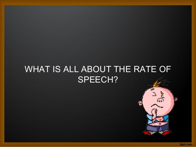 English III: RATE OF SPEECH