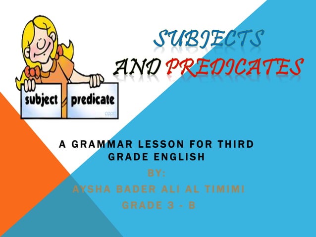 SUBJECT AND PREDICATE | PPTX | Chemistry | Science