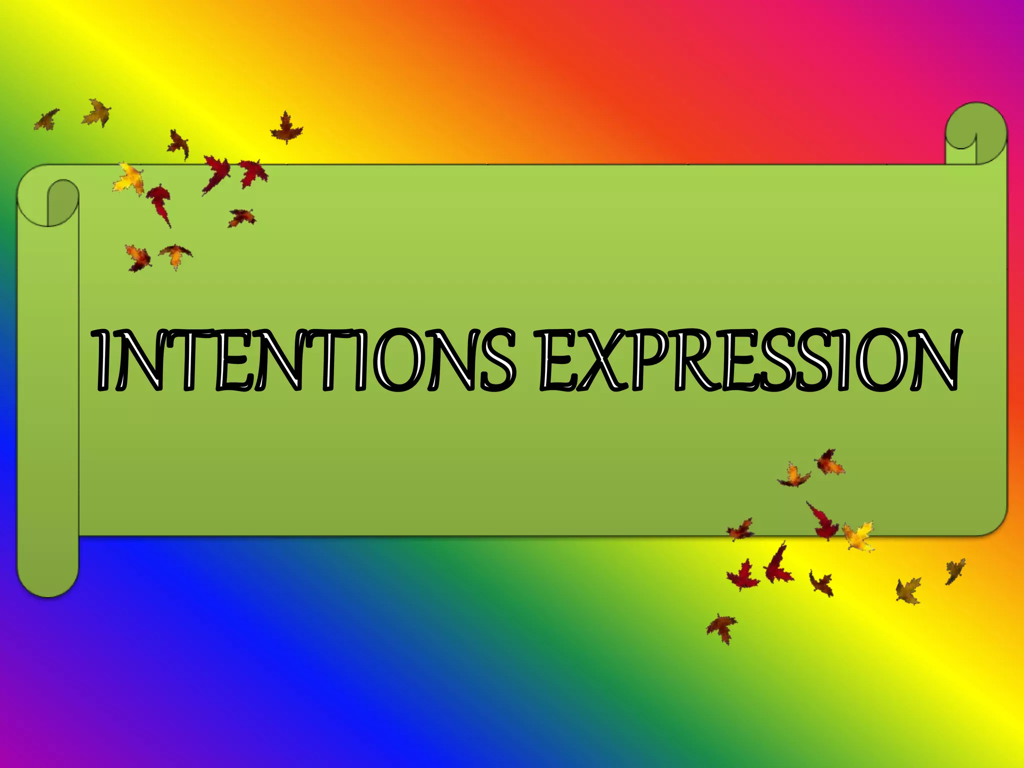 INTENTIONs EXPRESSION | PPTX