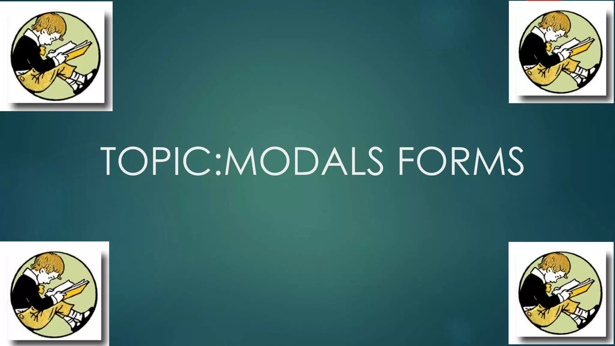ENGLISH MODAL VERB FORMS | PPTX