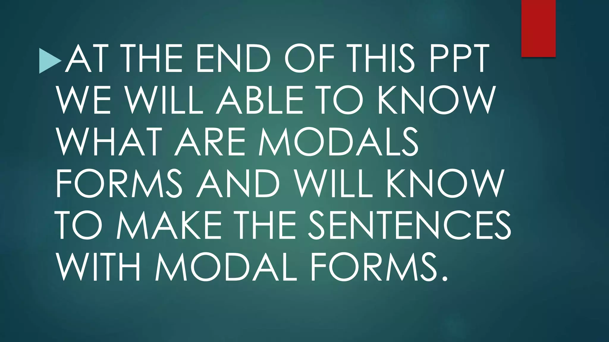 ENGLISH MODAL VERB FORMS | PPTX