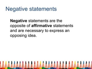 Making Negative Statements, Questions | PPT