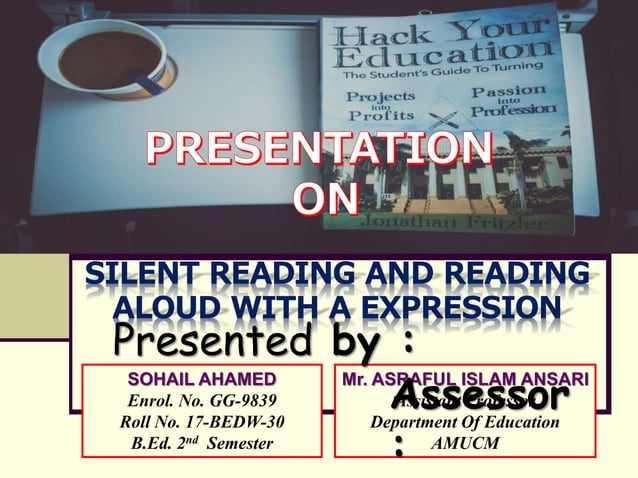 SILENT READING AND READING ALOUD WITH A EXPRESSION | PPTX | Homework ...