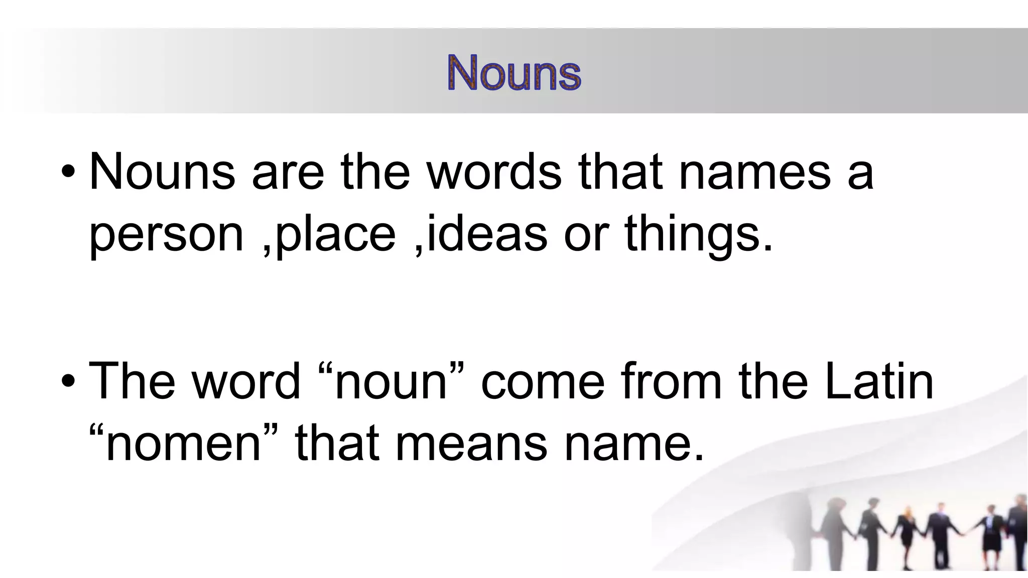 Noun, its Types and Classification | PPTX