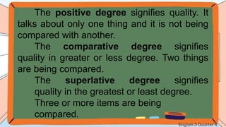 English-3-Quarter-4-Week-1-Degrees-of-Adjectives.ppt