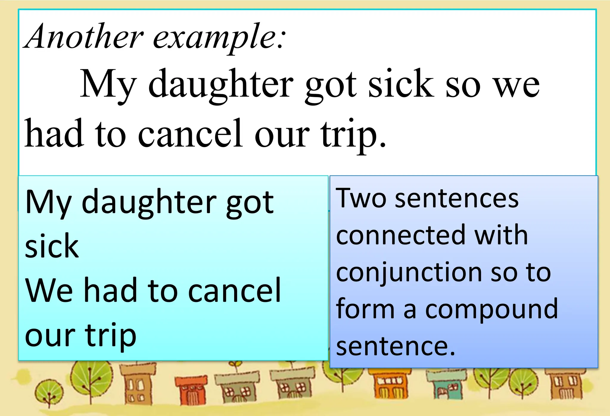 ENGLISH-5-Q4-W1-D4-Use-compound-sentences-to-show-cause-and-effect-by ...