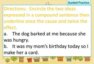 ENGLISH-5-Q4-W1-D4-Use-compound-sentences-to-show-cause-and-effect-by ...
