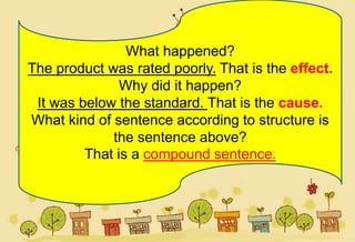 ENGLISH-5-Q4-W1-D4-Use-compound-sentences-to-show-cause-and-effect-by ...
