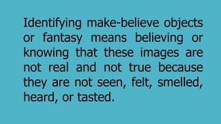 English-6_Real or Make-Believe.pptx