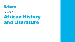 English-8_Unit-1_Lesson-1_African-History-and-Literature.pptx