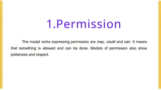 ENGLISH-9-Q1-WK1.pptxModals of Permission, Modals of Prohibition ...