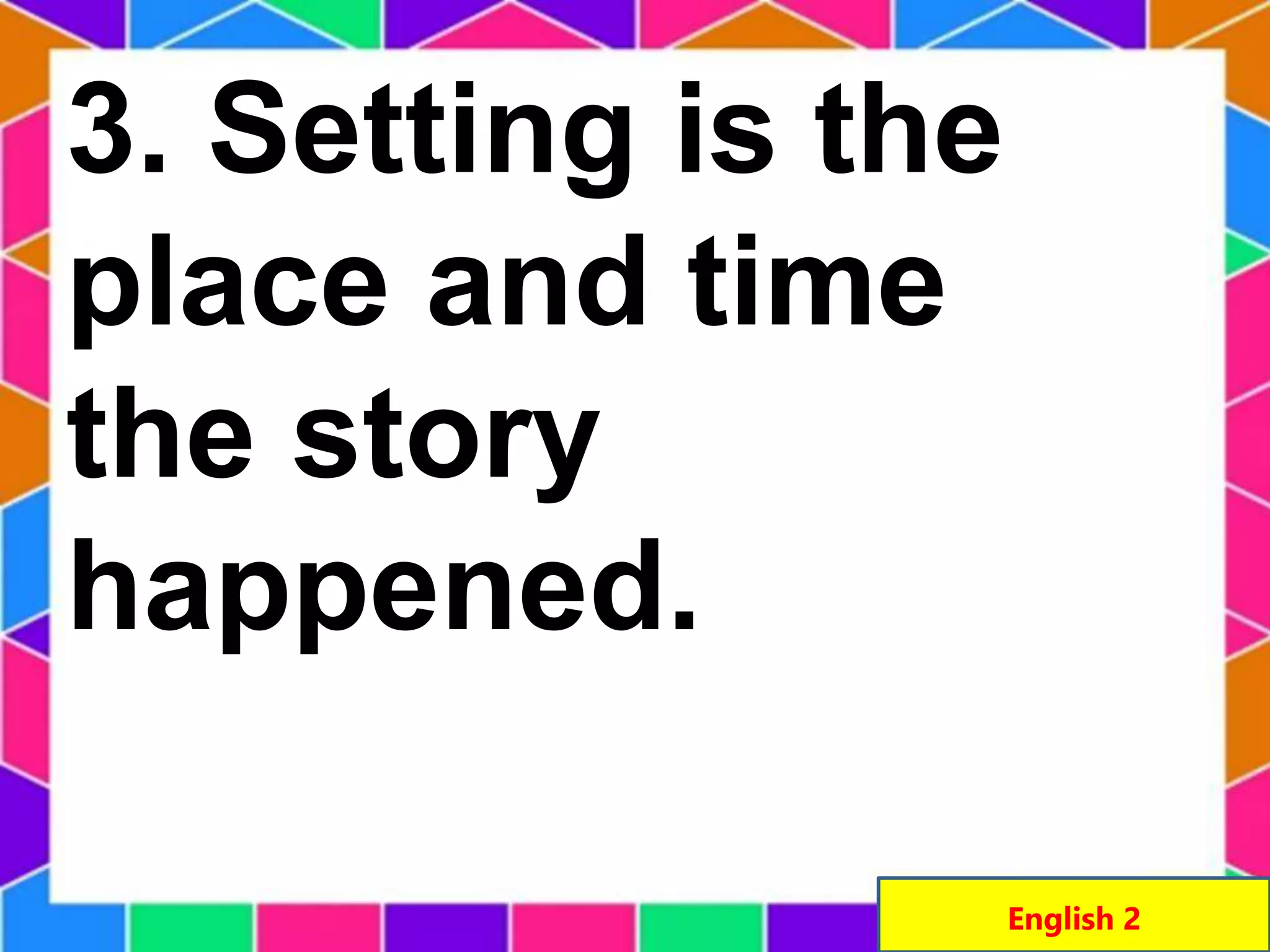 ENGLISH- elements of the story.pptx | Education