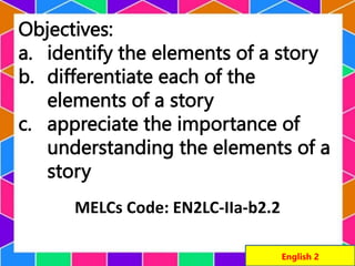 ENGLISH- elements of the story.pptx