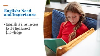 English - Need and Importance | PPT