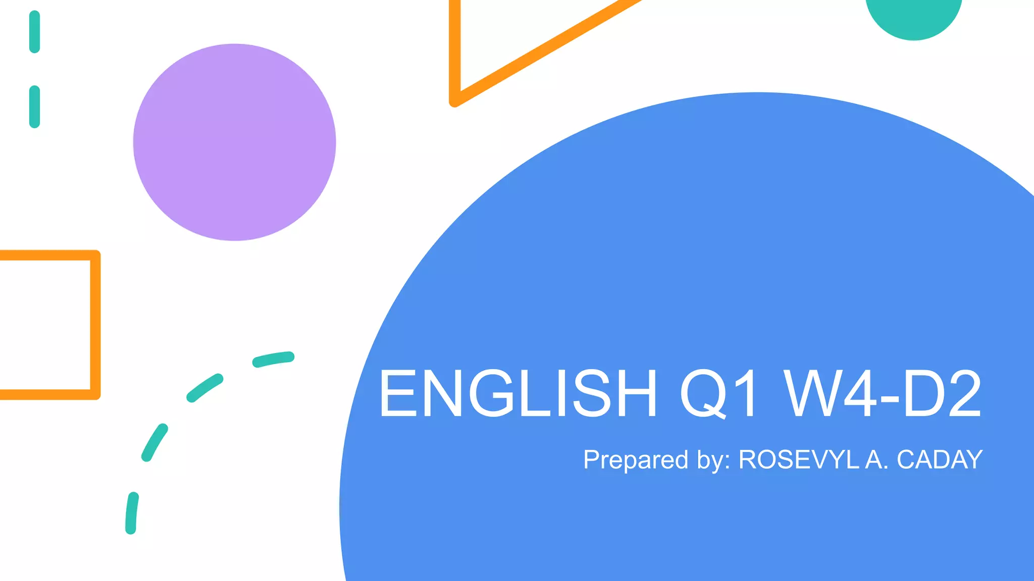 ENGLISH-Q1-W4-D2.pptx