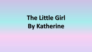 English the littel girl - ppt | PPTX